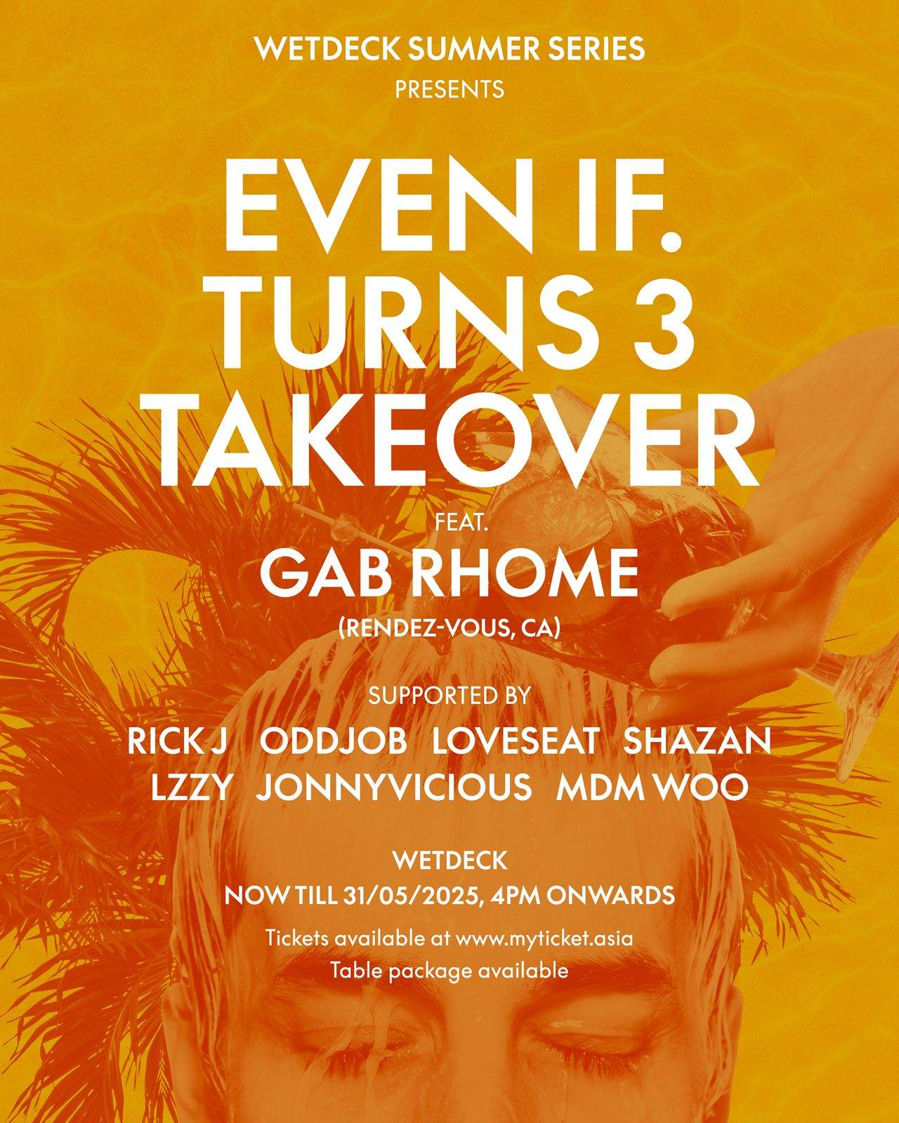 Wet Deck Summer Series X even if pres Gab Rhome (All Day I Dream ...