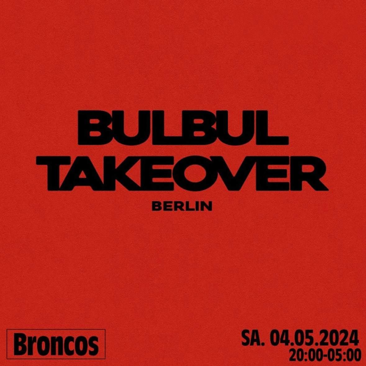 Broncos Hannover invites Bulbul Berlin w/ Nikklaas & Better Call Paul ...