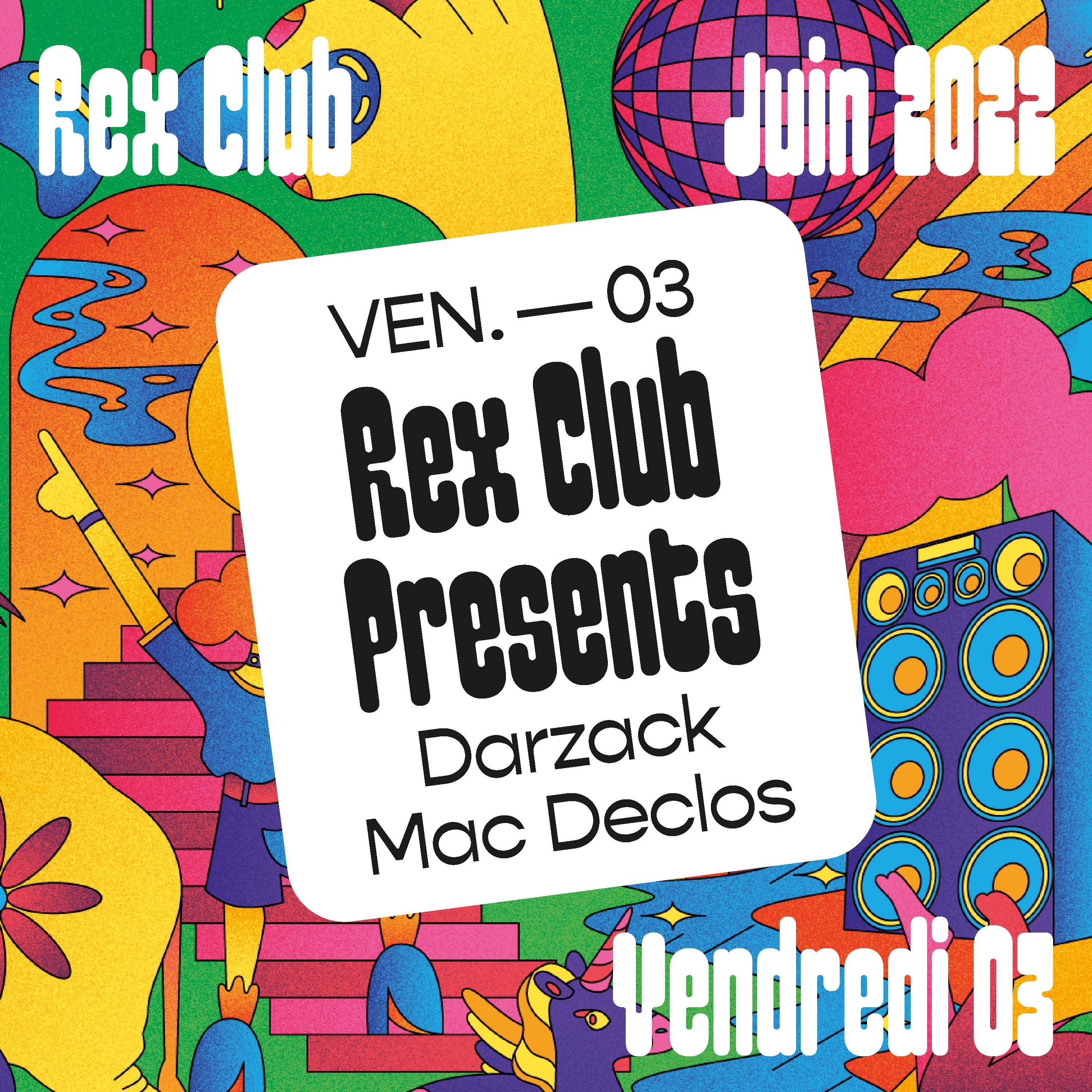 Rex Club presents : Darzack & Mac Declos at Rex Club, Paris