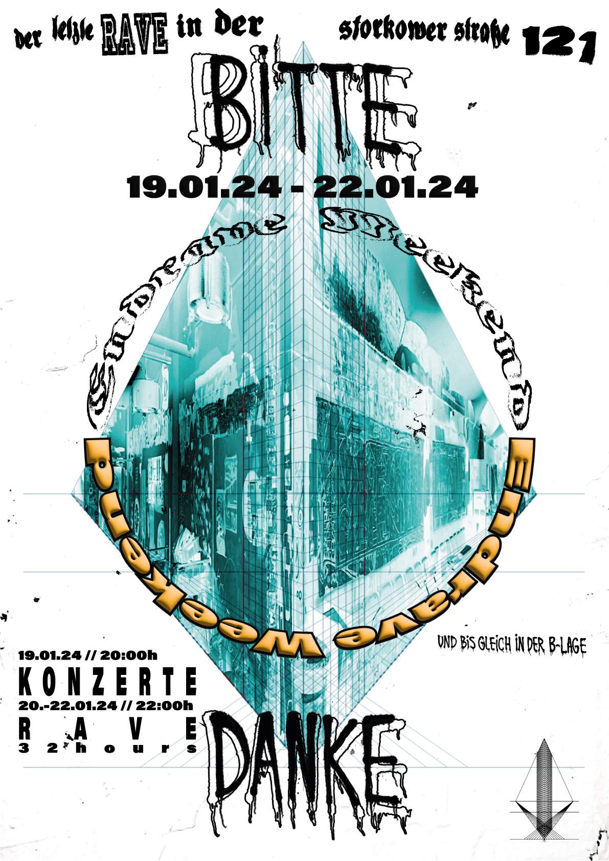 BITTE.DANKE. - Endrave Weekend at Storkower Straße 121, Berlin