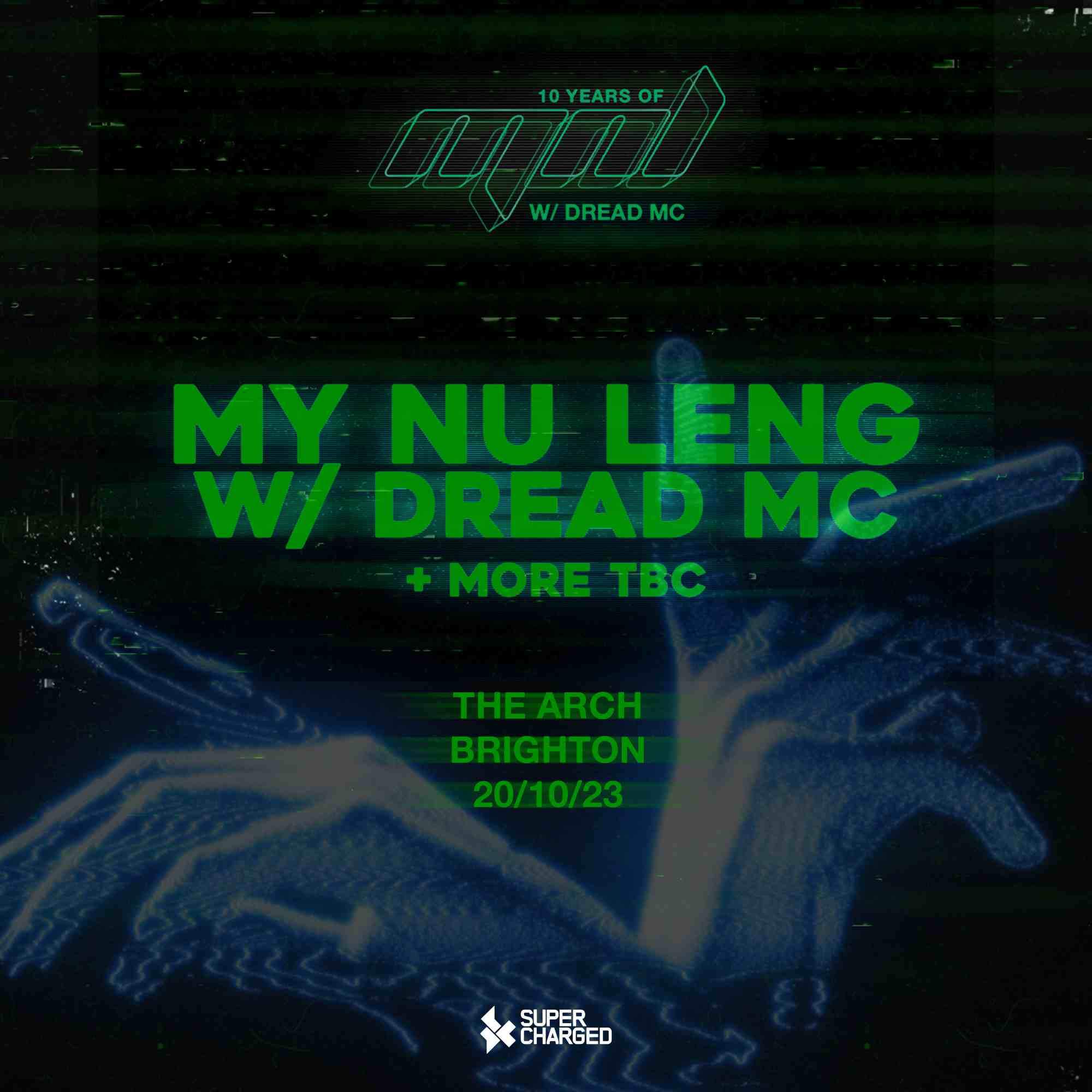 10 years of My Nu Leng UK Tour Brighton with DREAD MC en The Arch, Brighton