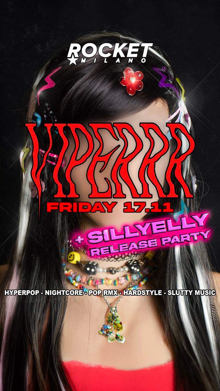 Viperrr Night with SillyElly Release Party - HyperPop - HardTechno at ...