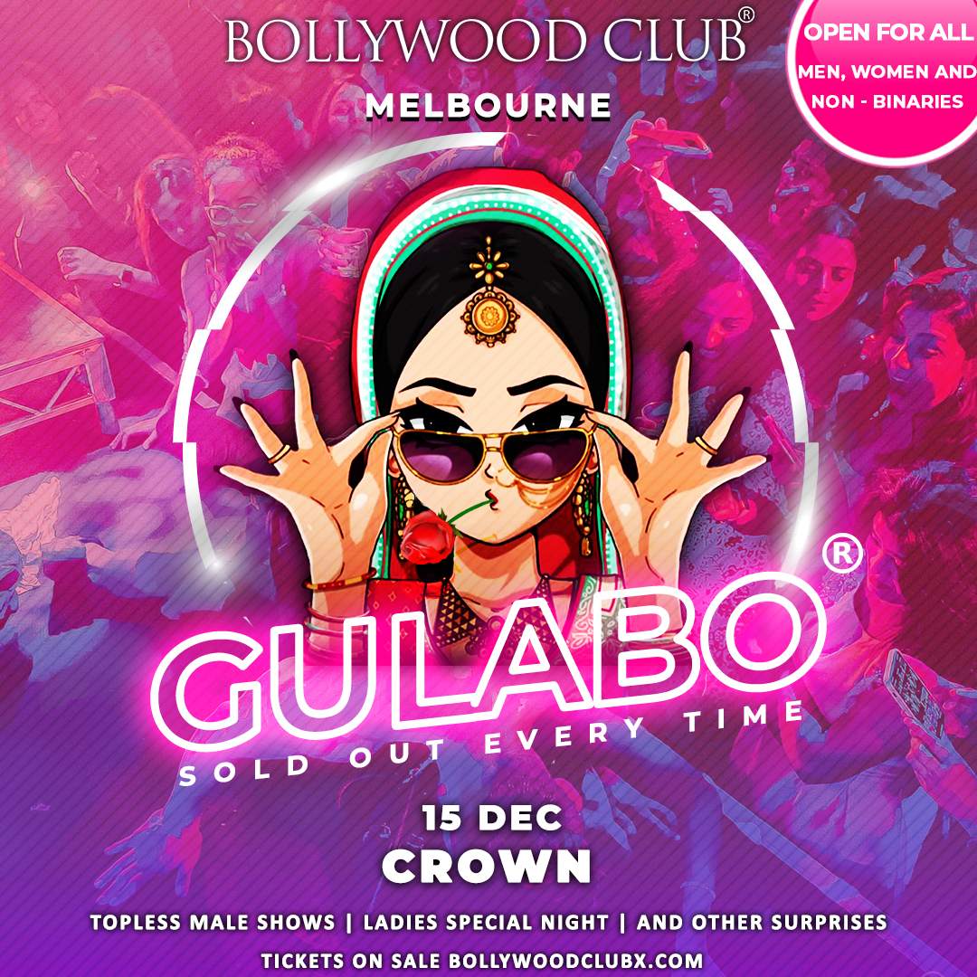 Bollywood Club presents GULABO At Crown, Melbourne at Crown Level 3 ...