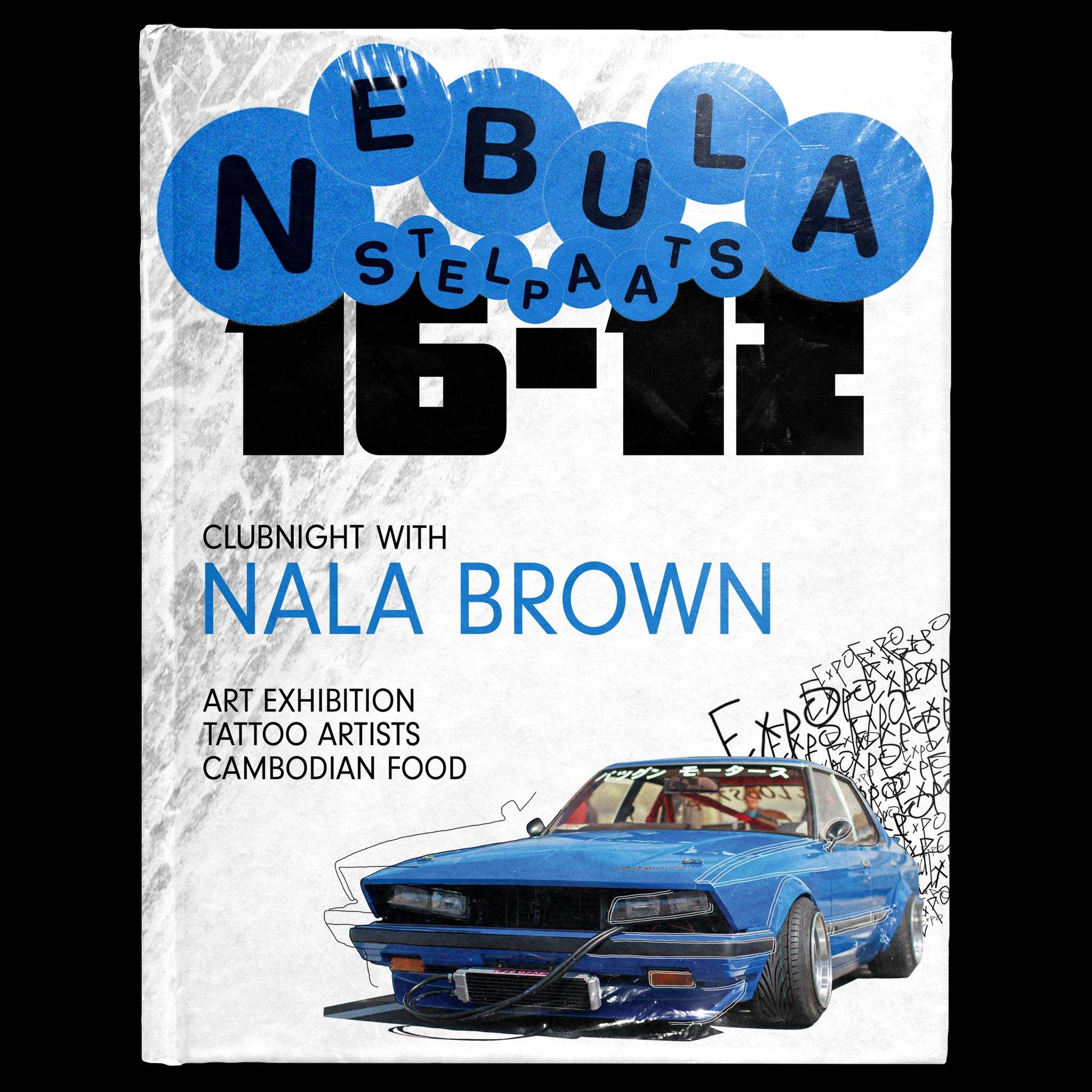 NEBULA X Stelplaats: Art Exposition & Clubnight with Nala Brown at ...