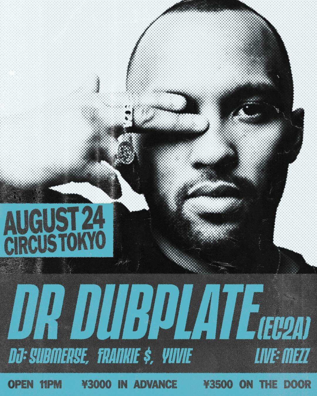 Dr Dubplate Japan Tour in Tokyo at Circus Tokyo, Tokyo