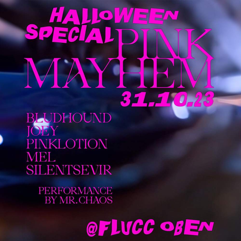 PINK MAYHEM - Halloween Special at FLUCC, Vienna