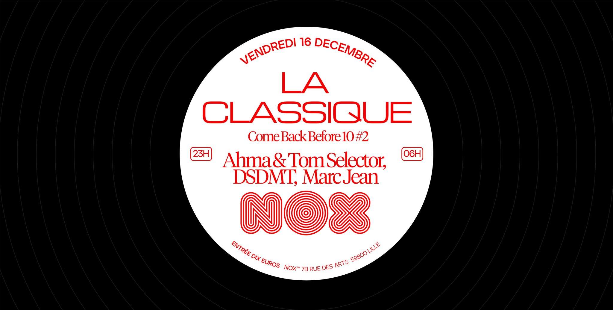 La Classique with Ahma & Tom Selector, DSDMT, Marc Jean bei Nox, Lille
