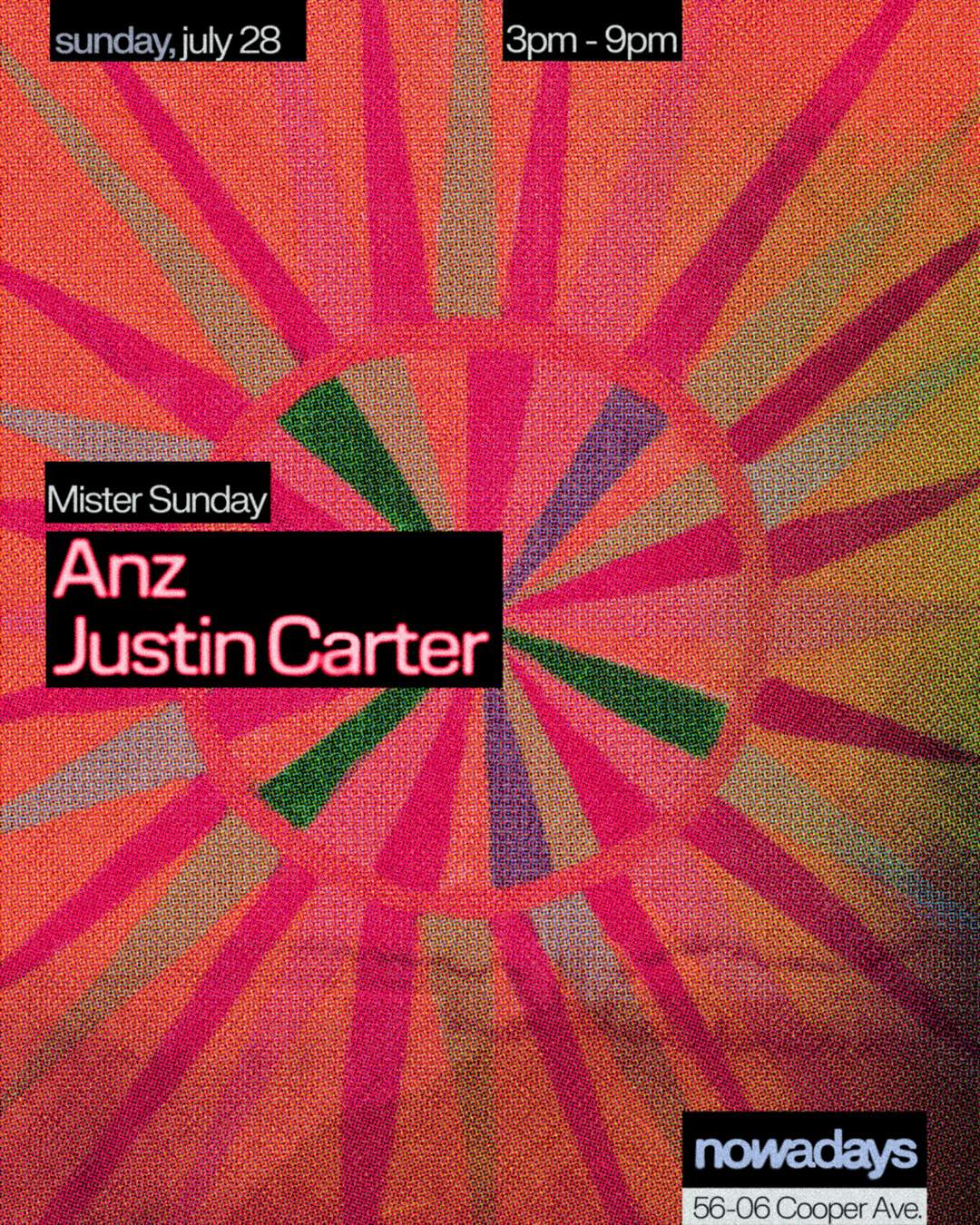 Mister Sunday: Justin Carter & Anz at Nowadays, New York City