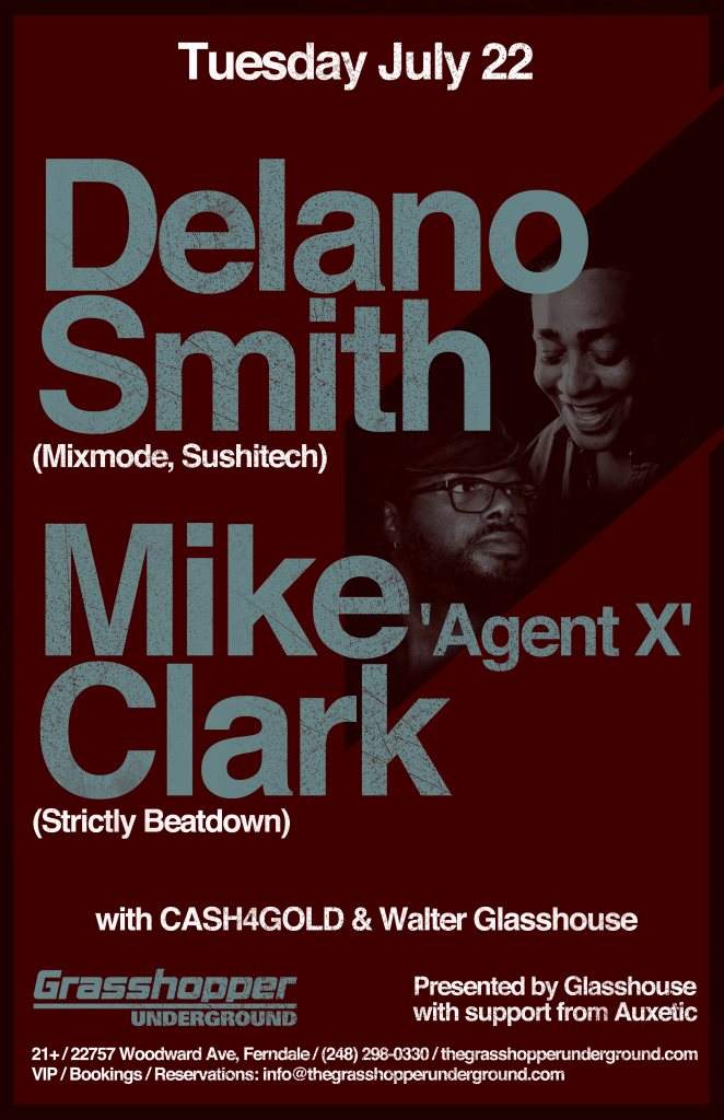 Delano Smith, Mike Agent X Clark a The Grasshopper Underground, Detroit