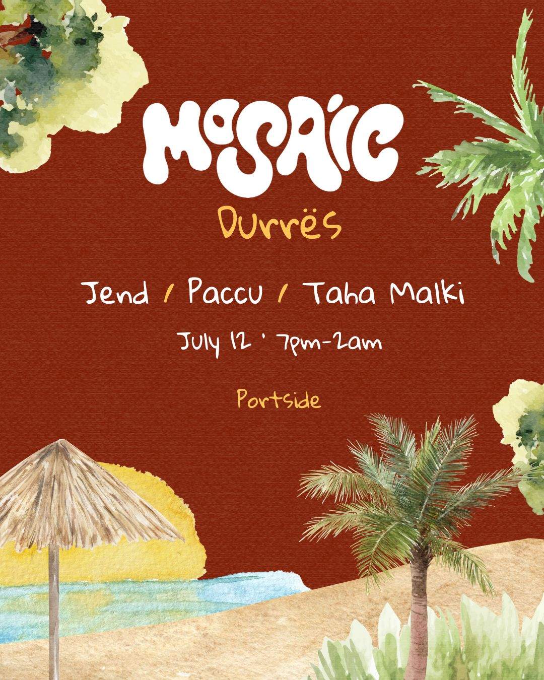 Mosaic Albania with Jend, Paccu & Taha Malki at Port Side Beach, Albania