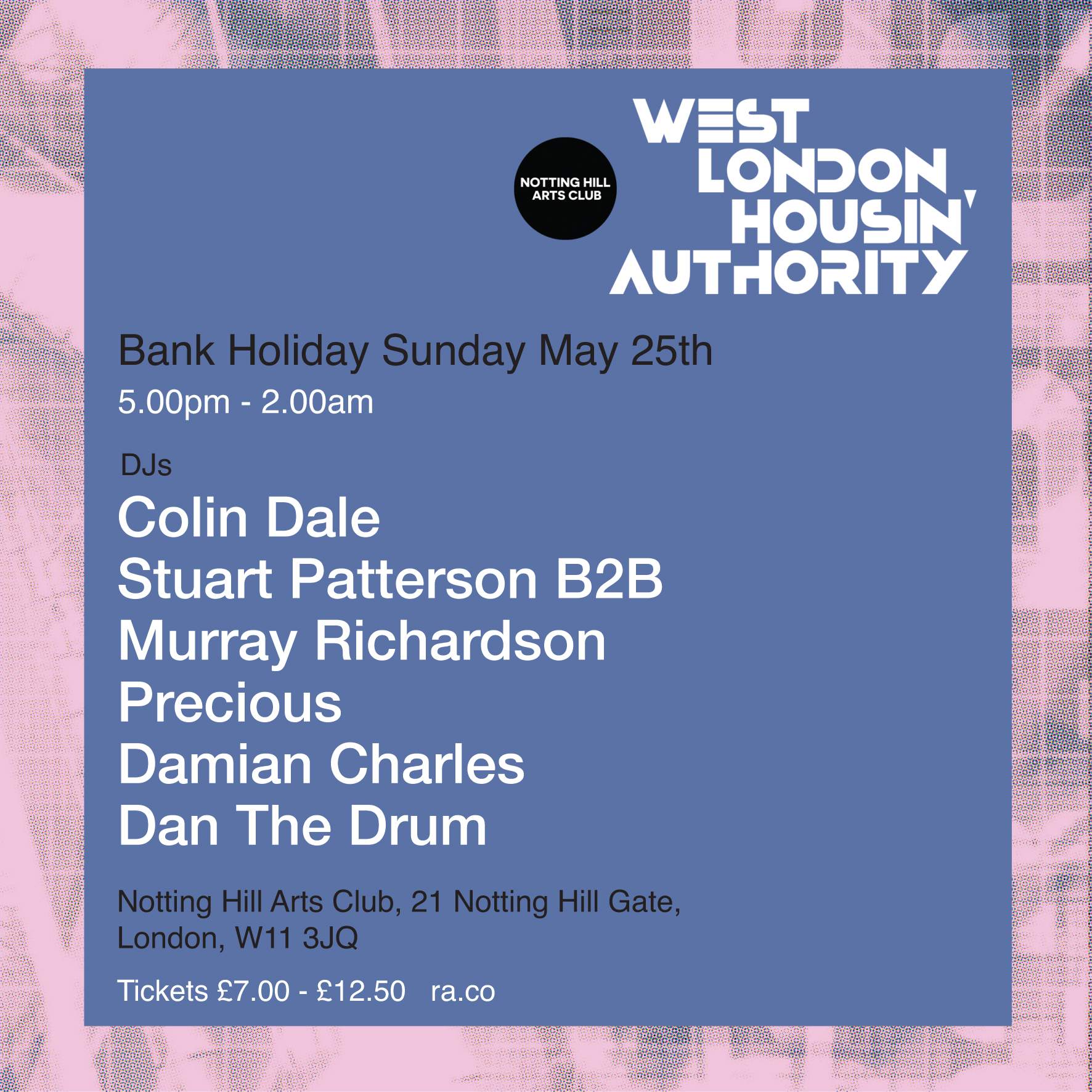 West London Housin' Authority at Notting Hill Arts Club, London · Tickets
