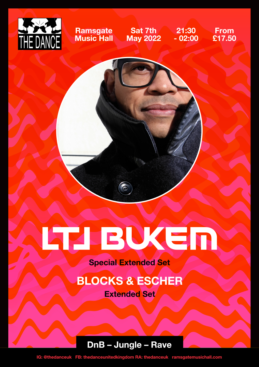 The Dance with LTJ Bukem Special Extended Set at Ramsgate Music Hall, South + East