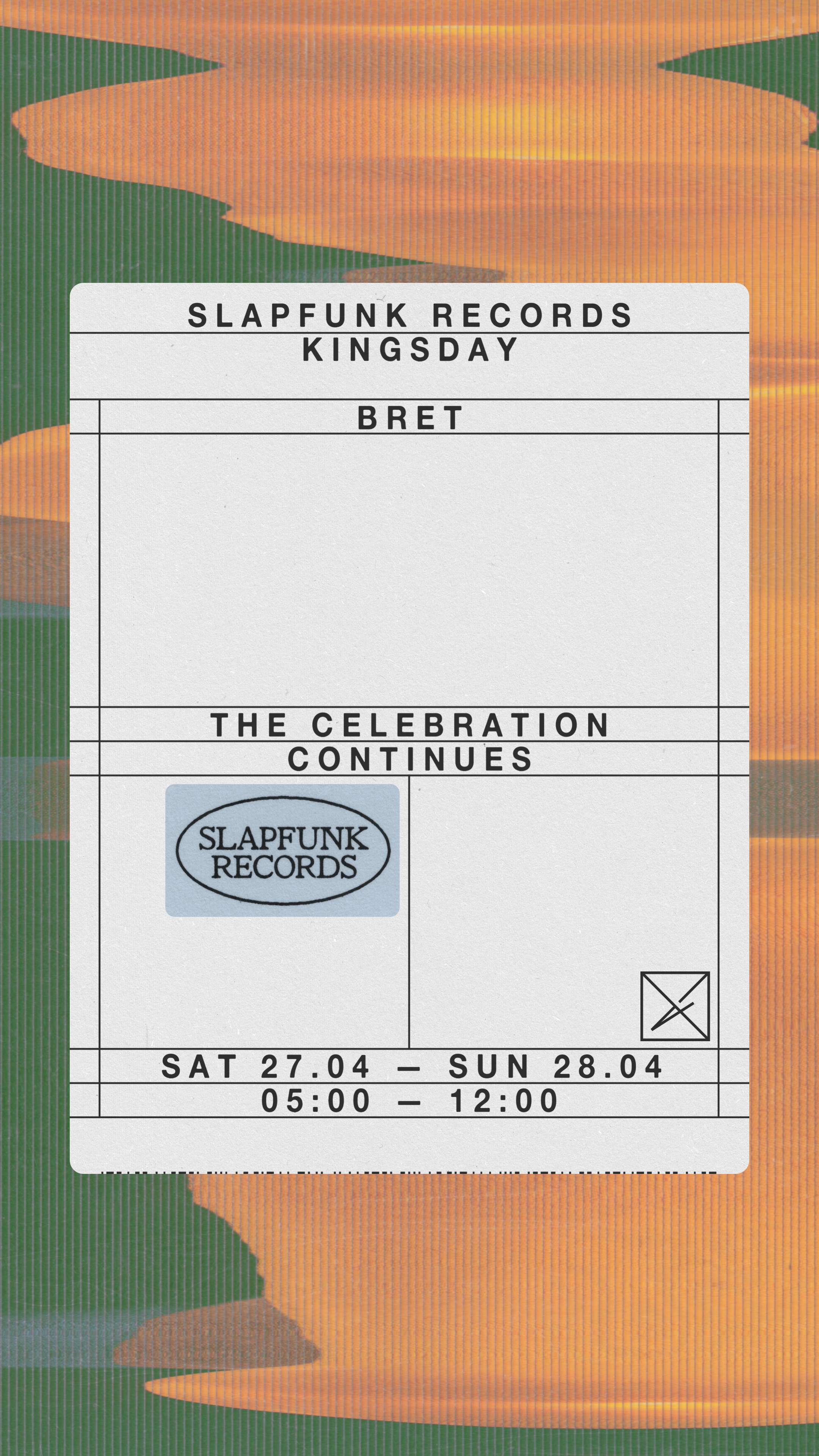 SlapFunk X Vault Sessions - KINGSDAY - BRET at BRET, Amsterdam