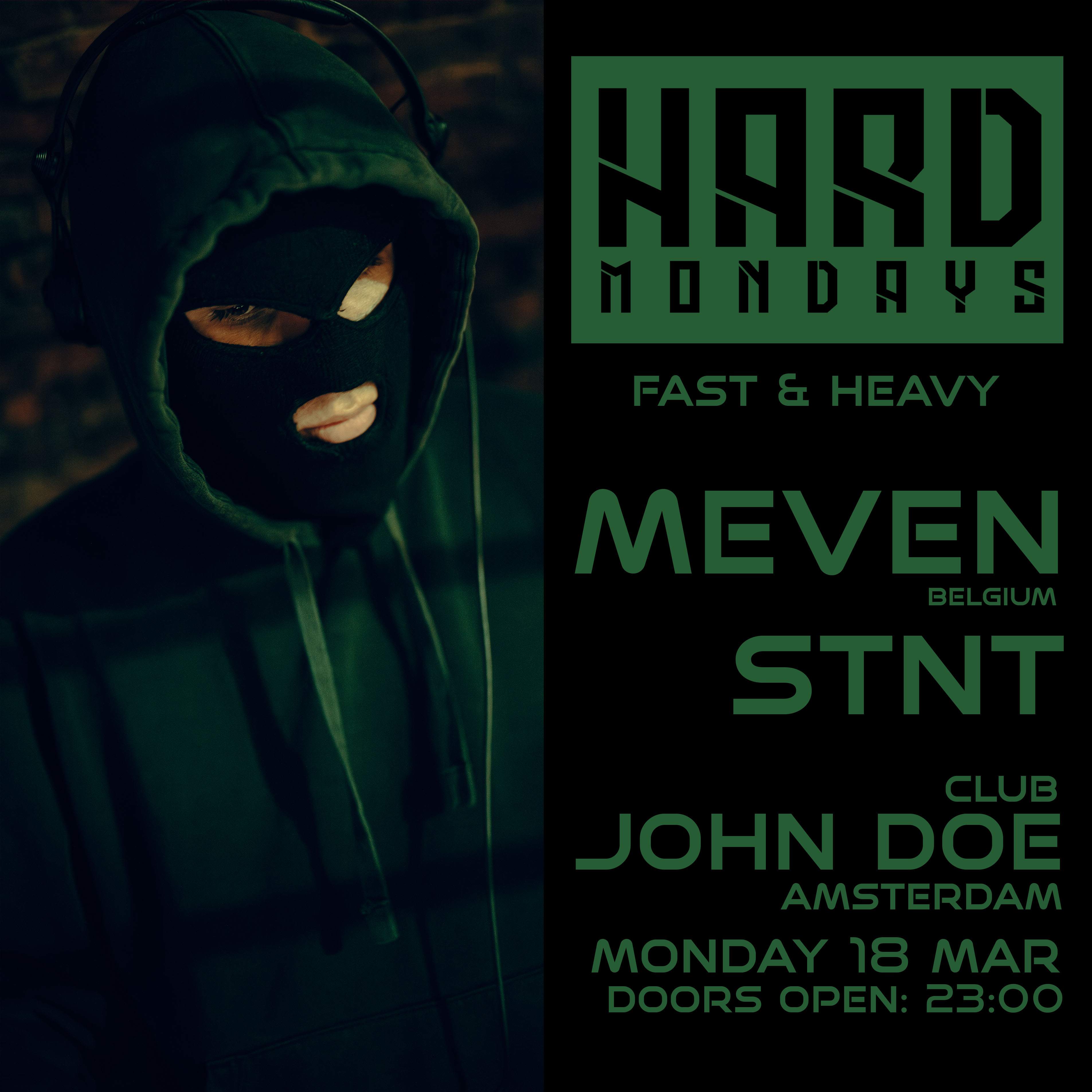 HARD MONDAY´S AMSTERDAM - HARD TECHNO W/ MEVEN (BE) en John Doe ...