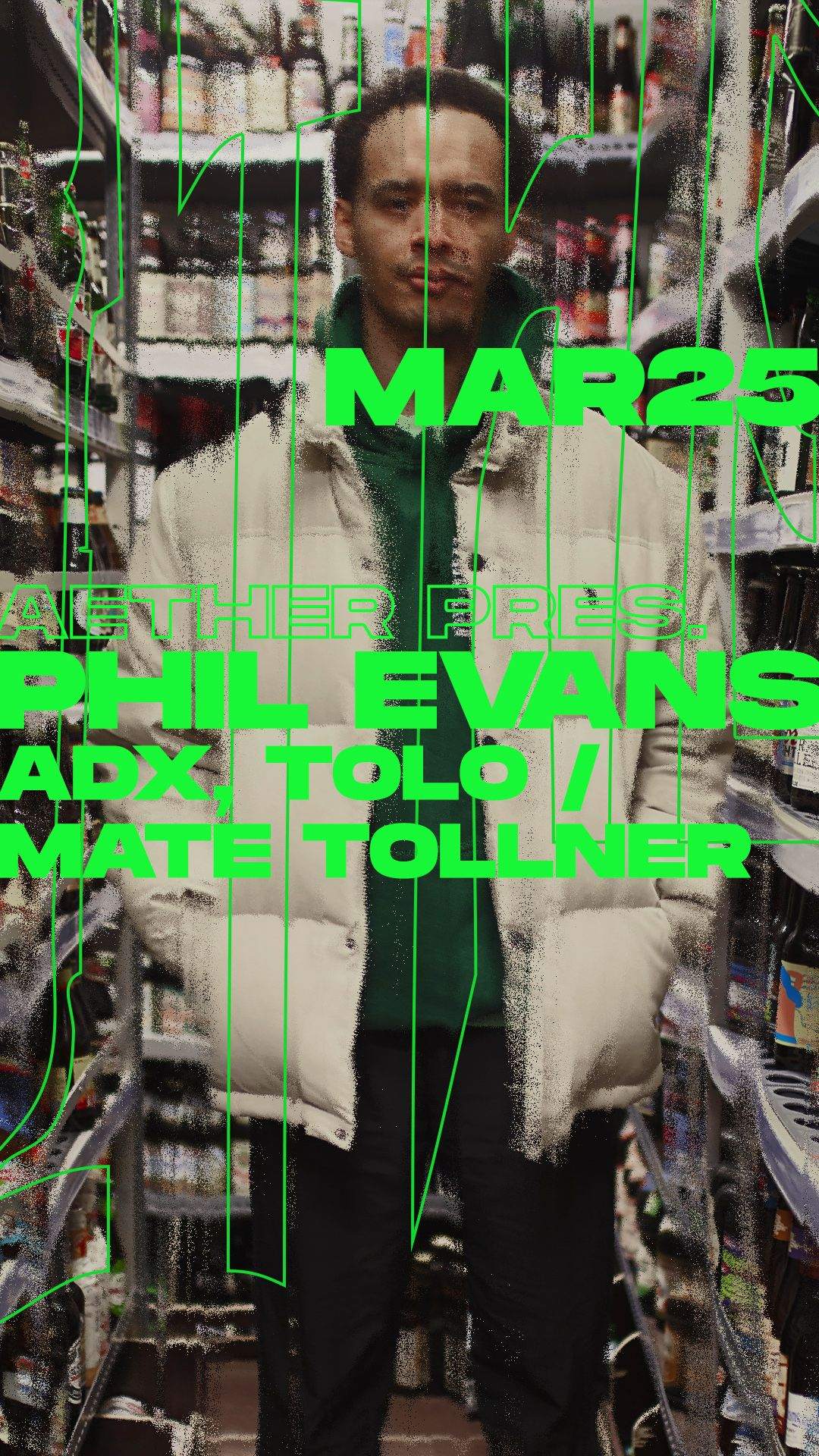 Aether pres.: Phil Evans, Adx, Tolo / Mate Tollner at Aether Club ...