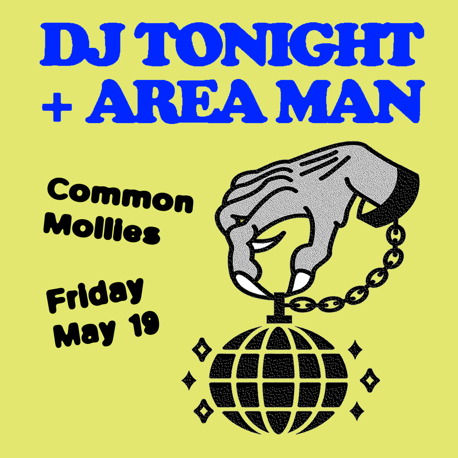 DJ Tonight & Area Man at TBA - Common Mollies, New York City