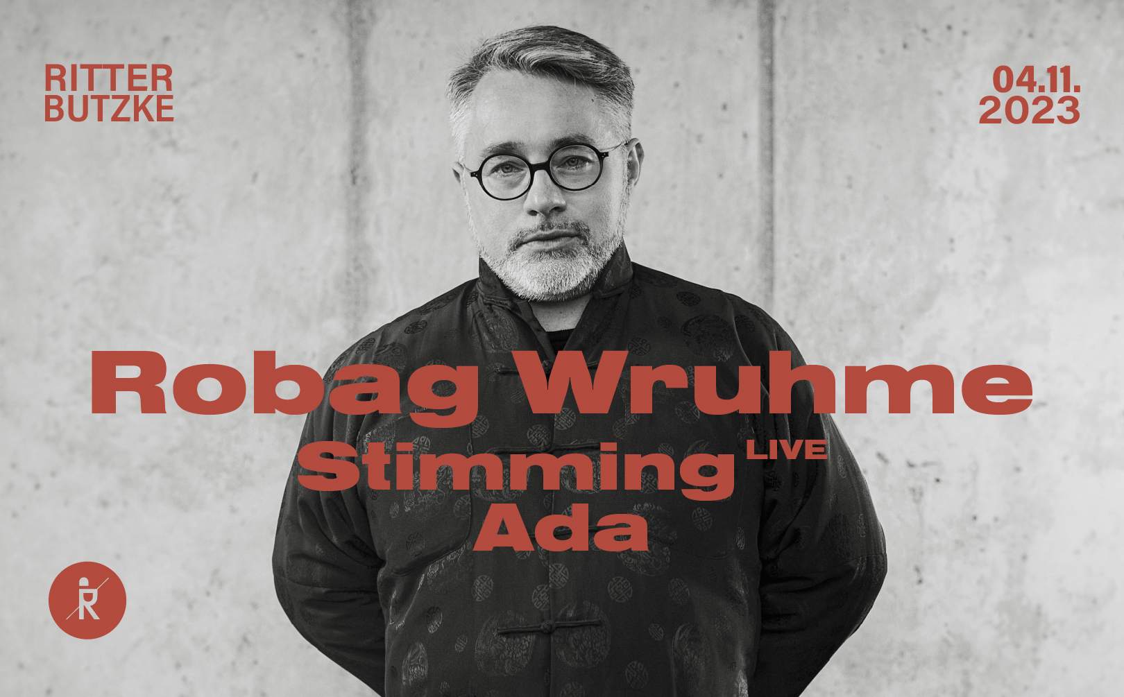 Robag Wruhme (invites) at Ritter Butzke, Berlin