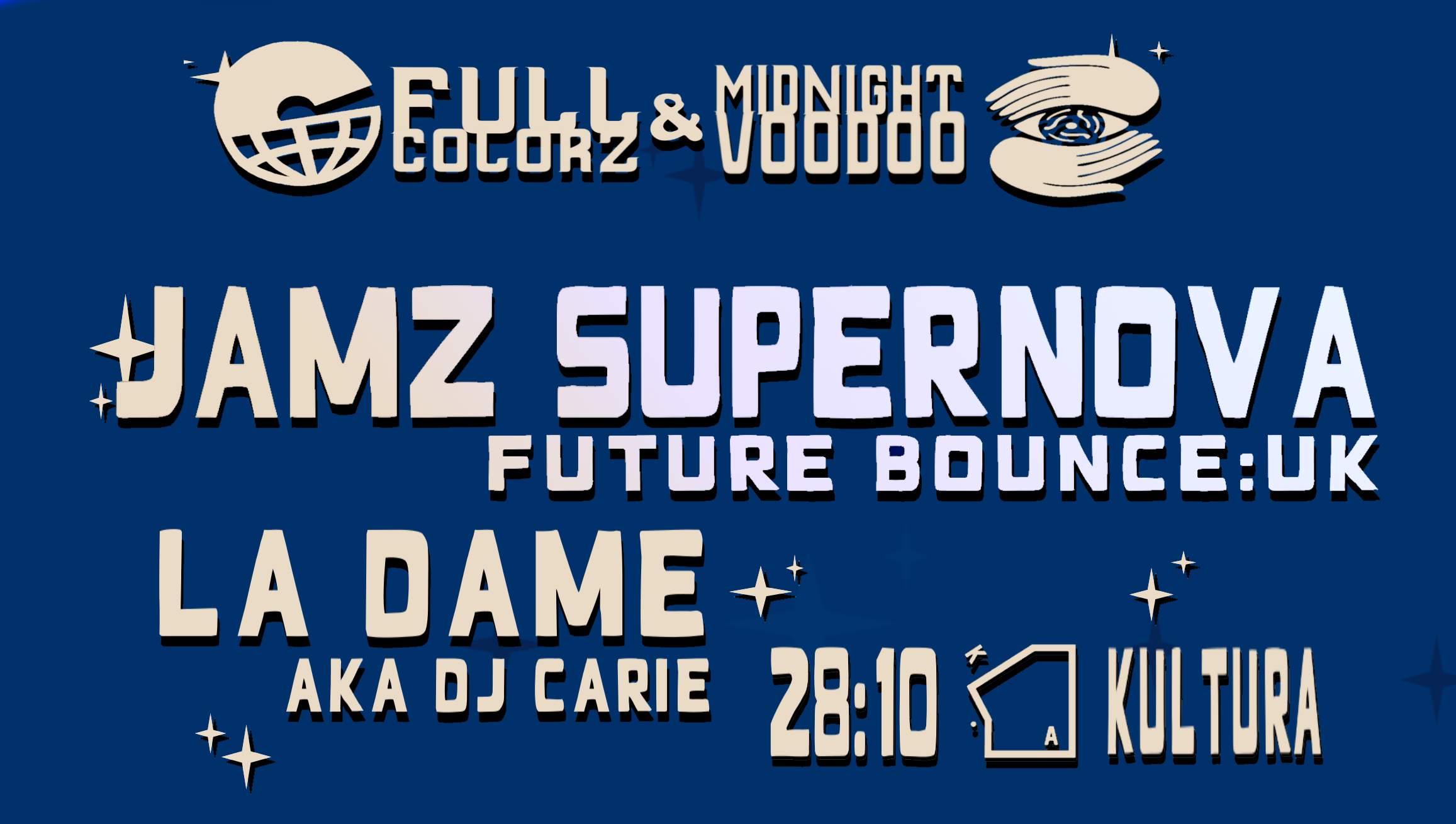 Midnight Voodoo x Full Colorz present Jamz Supernova & La Dame at ...
