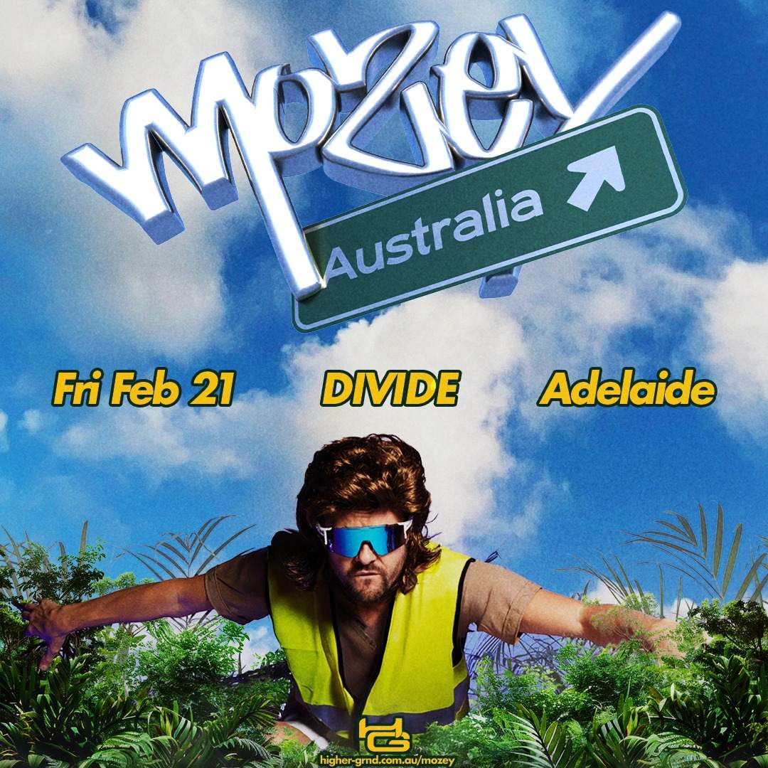 Higher Grnd presents: Mozey at Divide Nightclub, Adelaide
