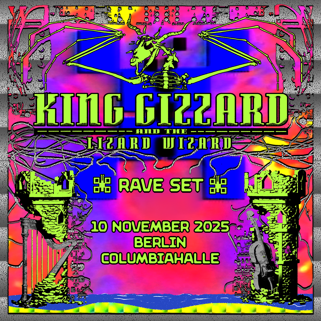 King Gizzard & The Lizard Wizard - RAVE SET at Columbiahalle, Berlin