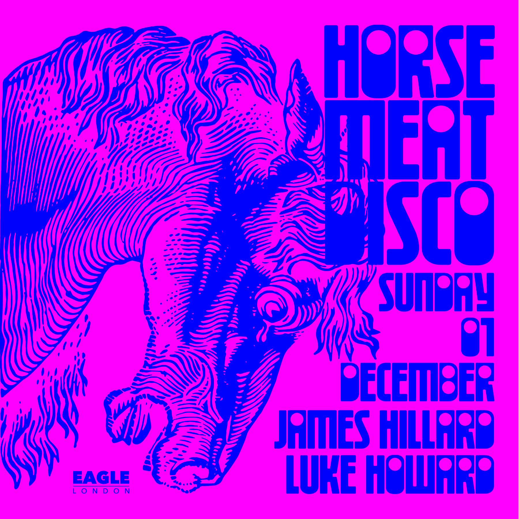 Horse Meat Disco at Eagle London with James Hillard and Luke Howard at ...