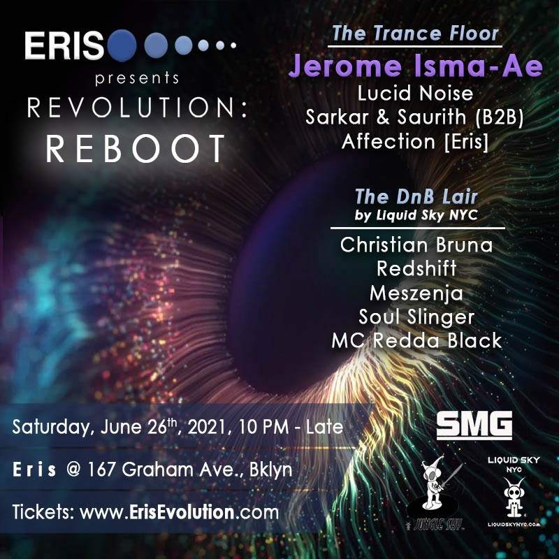 Revolution: Reboot feat. Jerome Isma-Ae [Trance DnB] at Eris, New York City