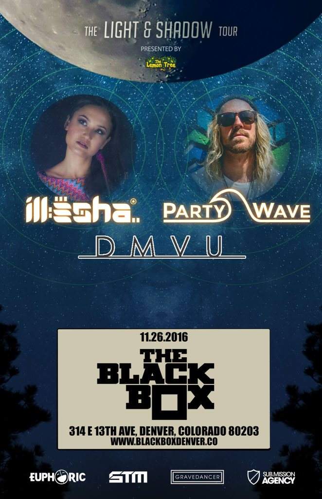 The Light & Shadow Tour Feat. Ill-Esha and Partywave Also with Dmvu bei ...