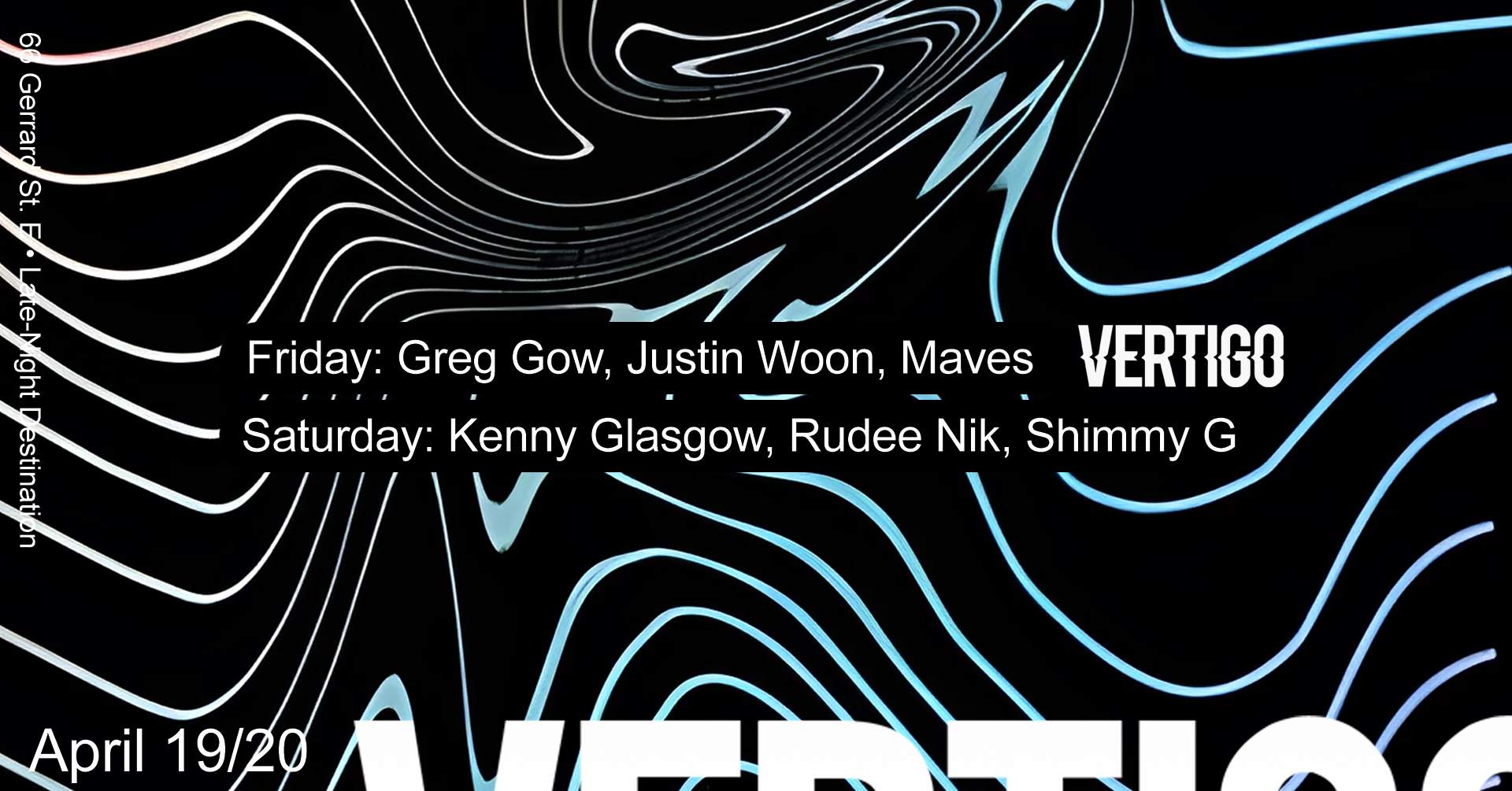 Vertigo Weekend at Vertigo, Toronto
