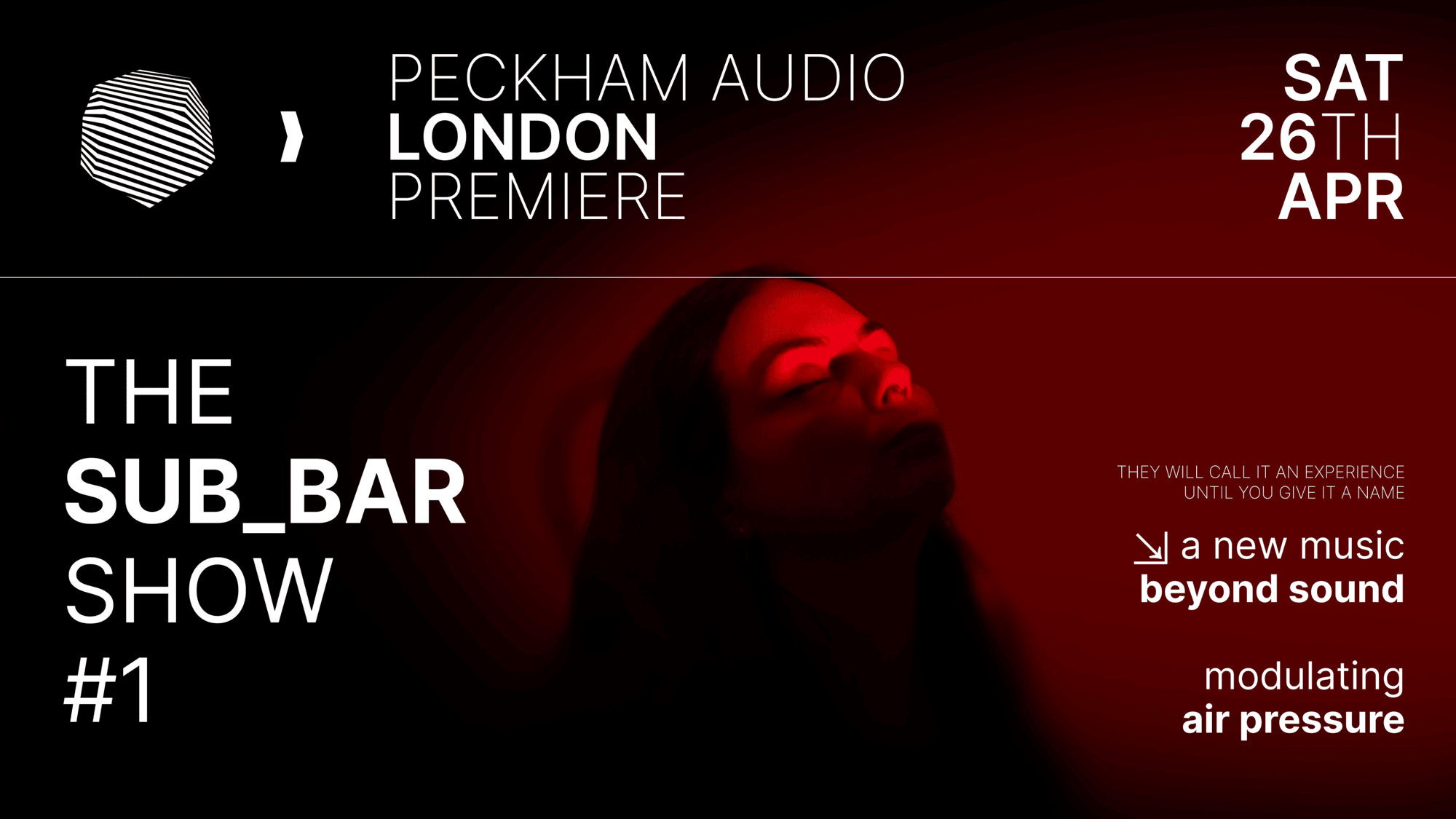 The Sub_Bar Show #1: Air pressure and Vibrations, for Deaf and hearing dreamers at Peckham Audio ...