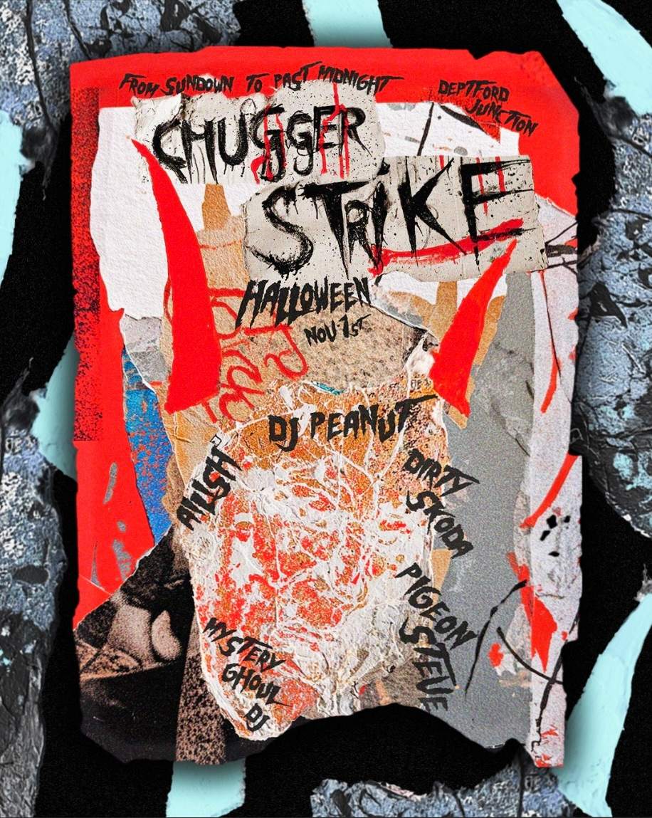 CHUGGER STRIKE HAL'WEEN: Ailish † dj peanut † Pigeon Steve † Dirty ...