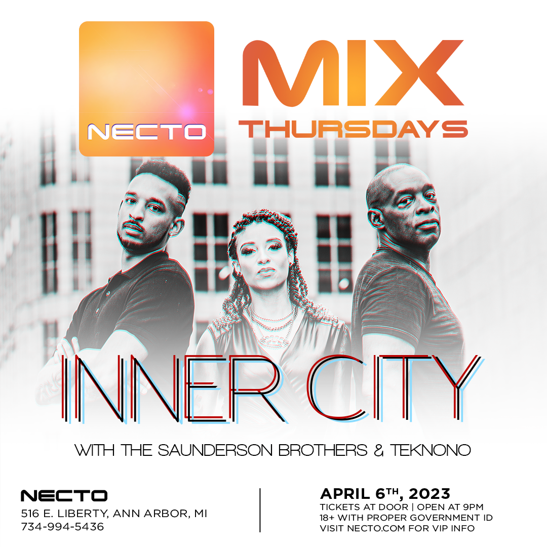 Mix Thursdays present - Inner City at Necto, Detroit