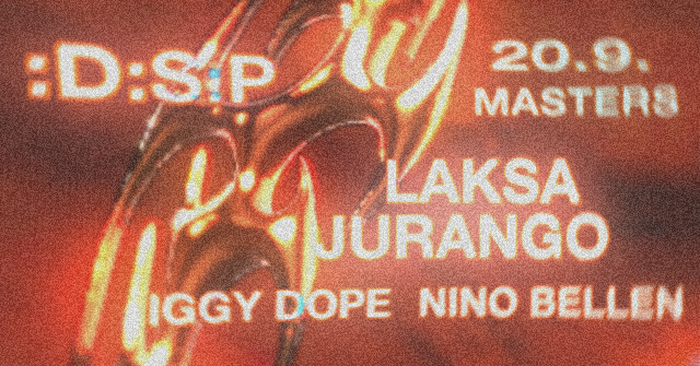 :D:S:P with Laksa + Jurango + IGGY DOPE + BELLEN at Masters, Zagreb