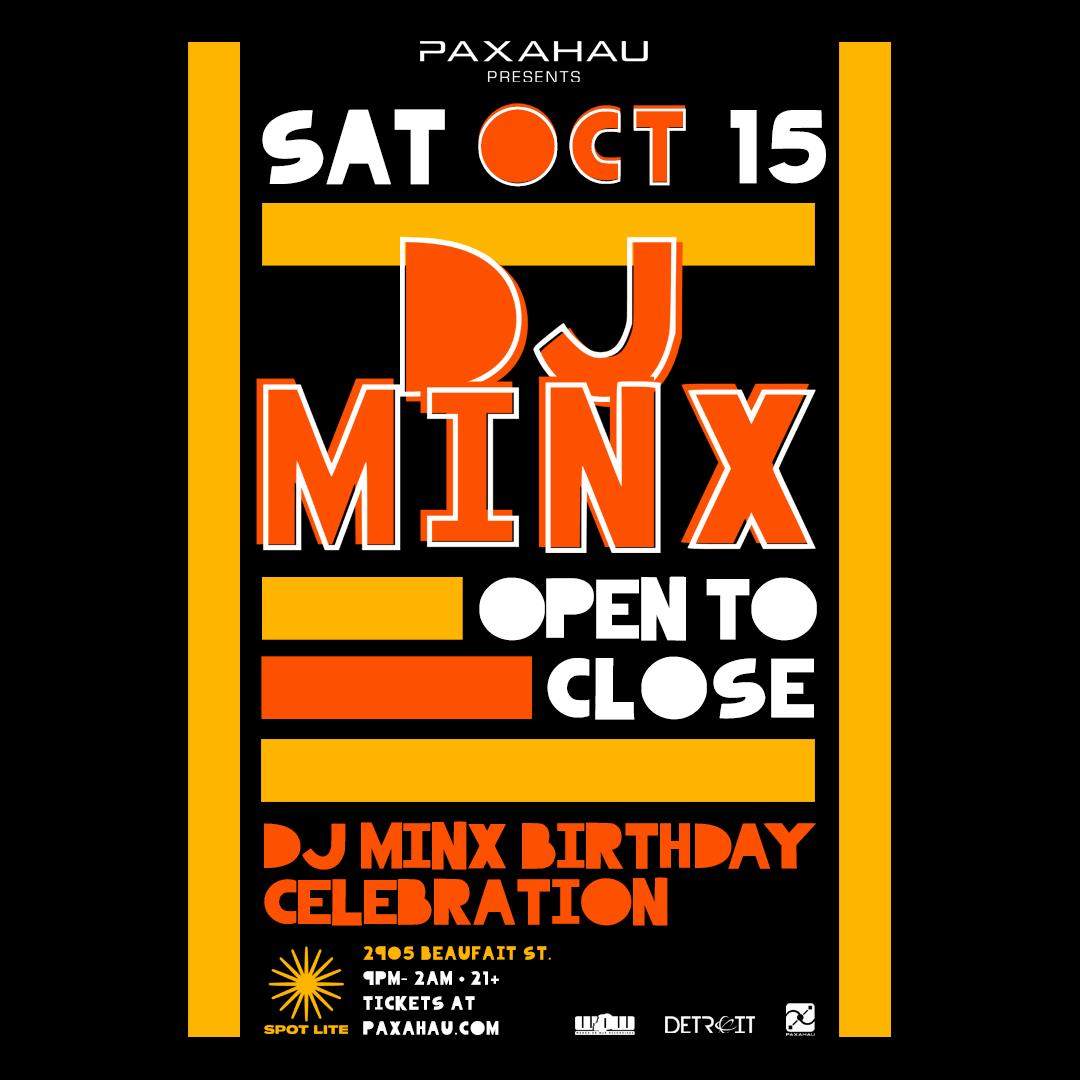 Paxahau Presents: DJ Minx - Open to Close at Spot Lite Detroit, Detroit