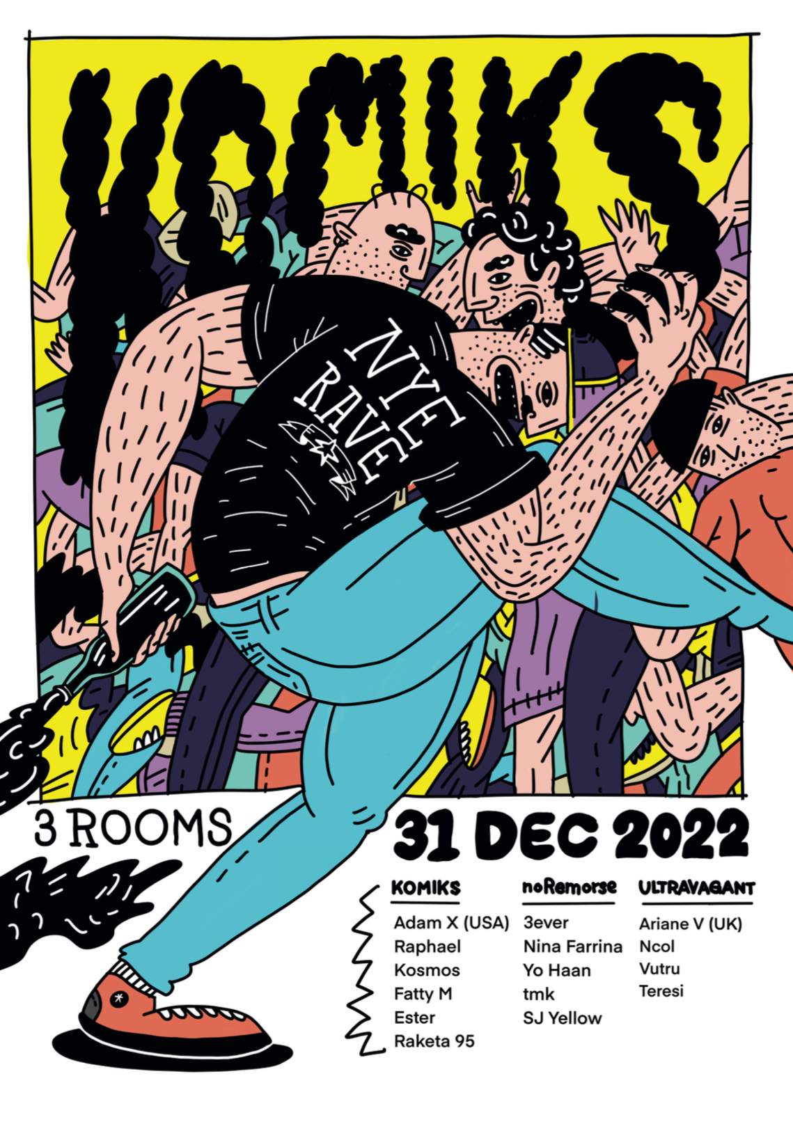 Komiks NYE RAVE: 3 Stages (Komiks, noRemorse, Ultravagant) at TBA ...