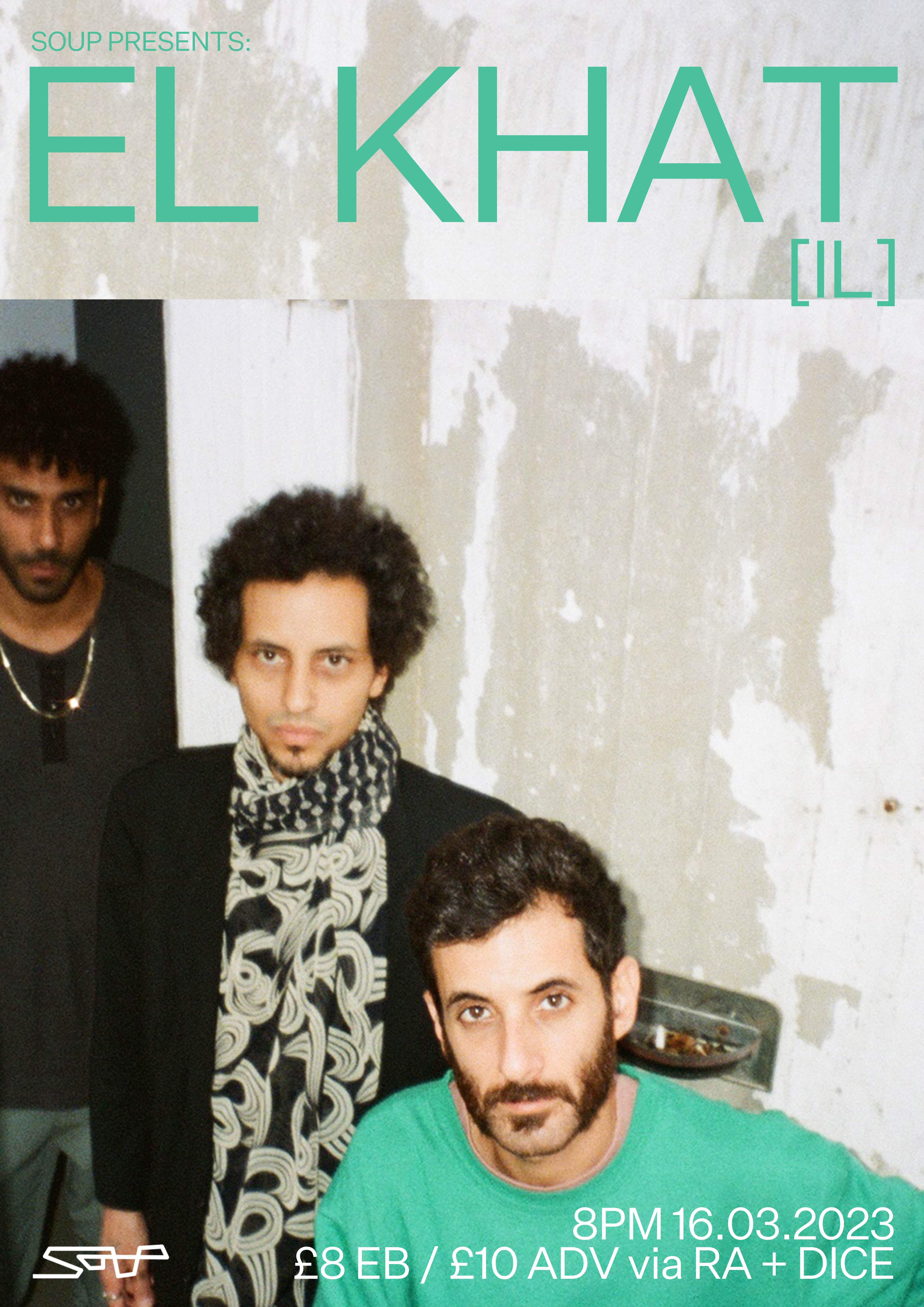 Soup presents: EL KHAT + Otis Jordan at Soup, Manchester