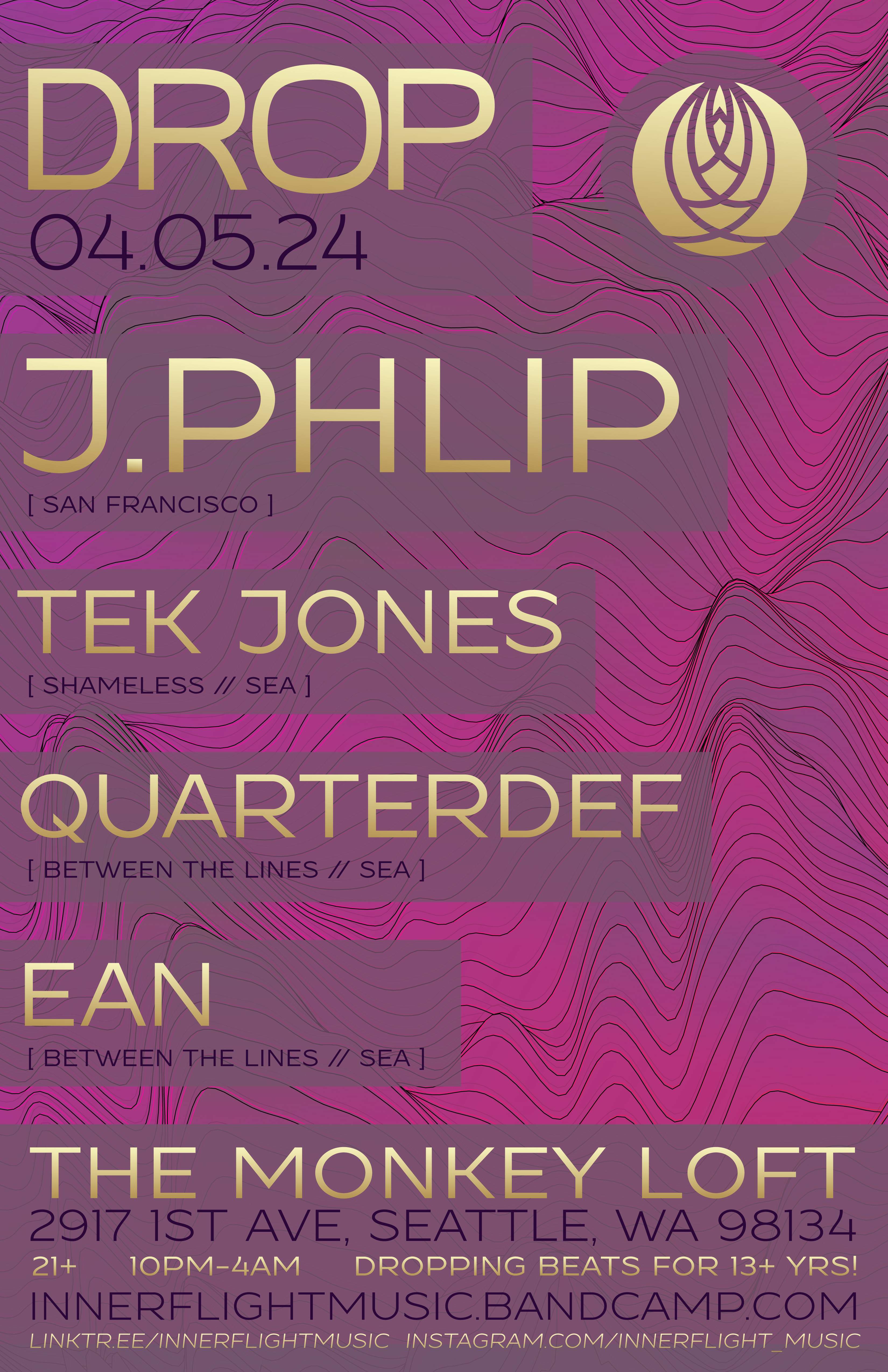 Innerflight presents: DROP featuring J.Phlip + Tek Jones + Quarterdef ...