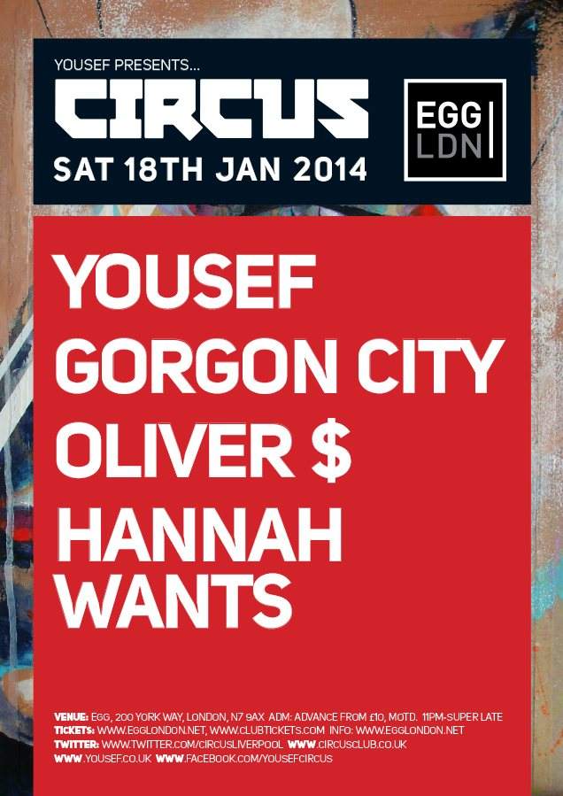 Circus: Yousef, Gorgon City, Hannah Wants, Oliver $, Neverdogs$ at Egg ...