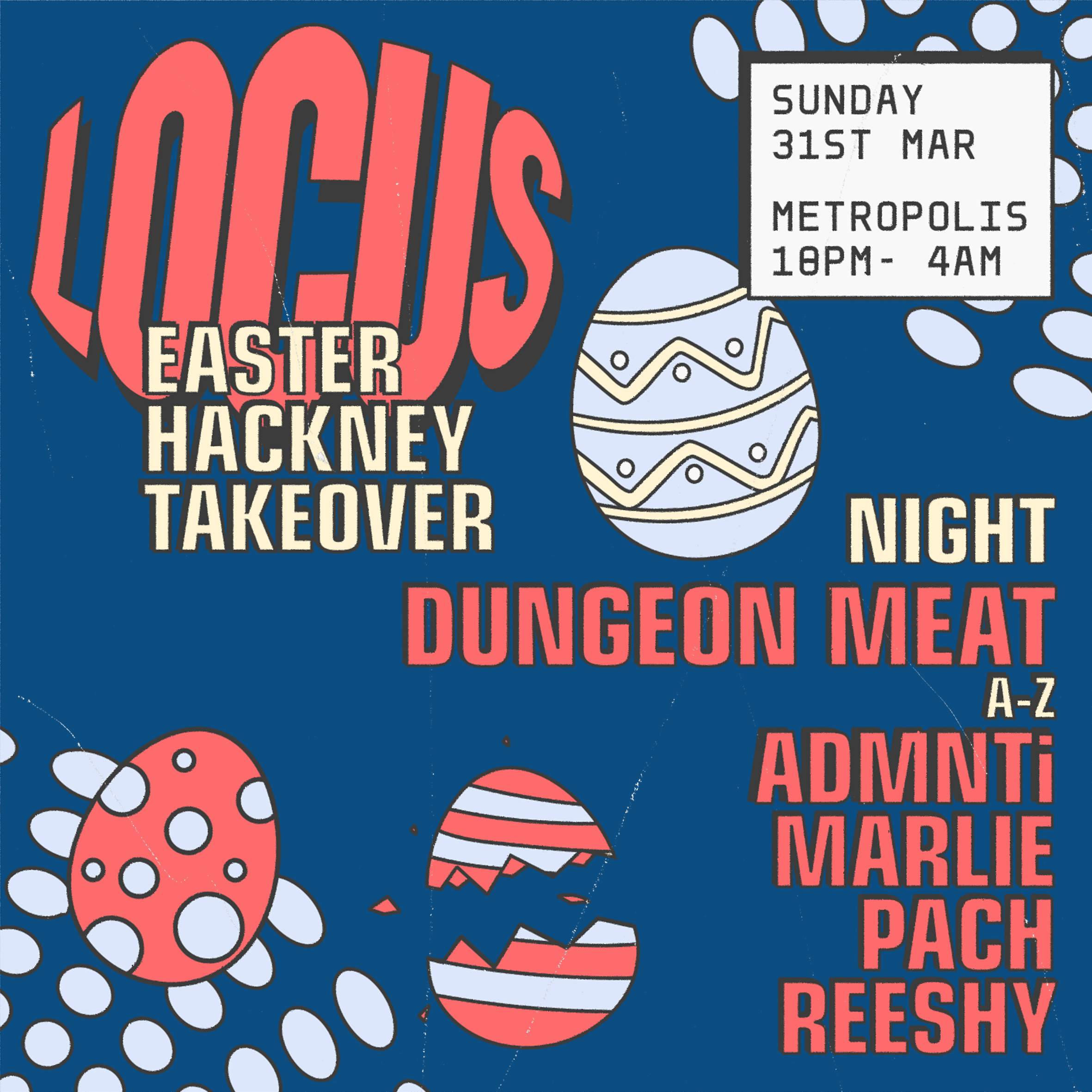 LOCUS: Easter Rave [Day & Night] bei TBA - NTs Loft & Metropolis, London