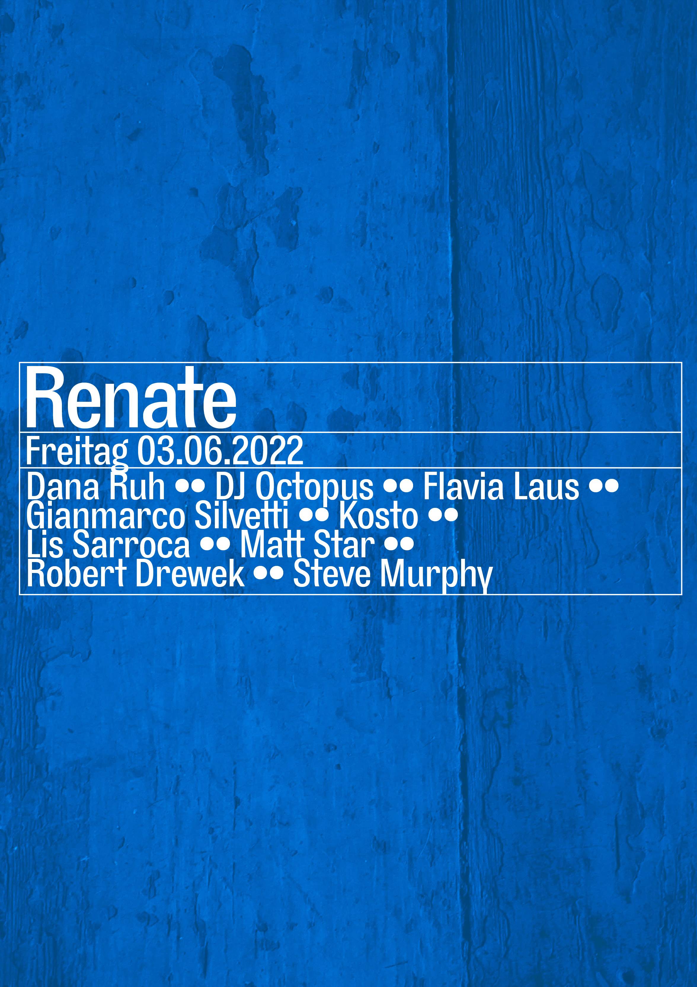 Freitag with Dana Ruh, Flavia Laus, DJ Octopus, Lis Sarroca at Renate ...