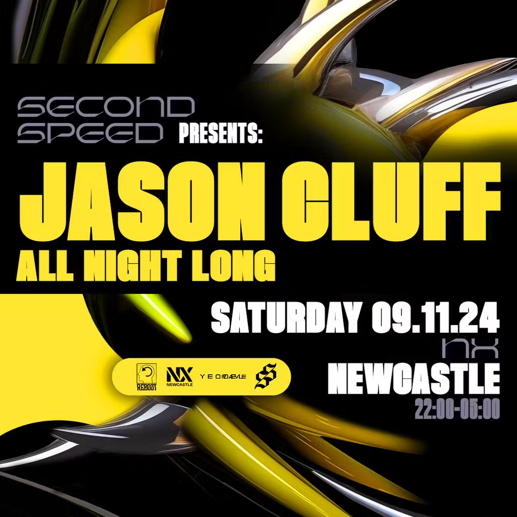 Second Speed presents Jason Cluff at NX Newcastle, Newcastle
