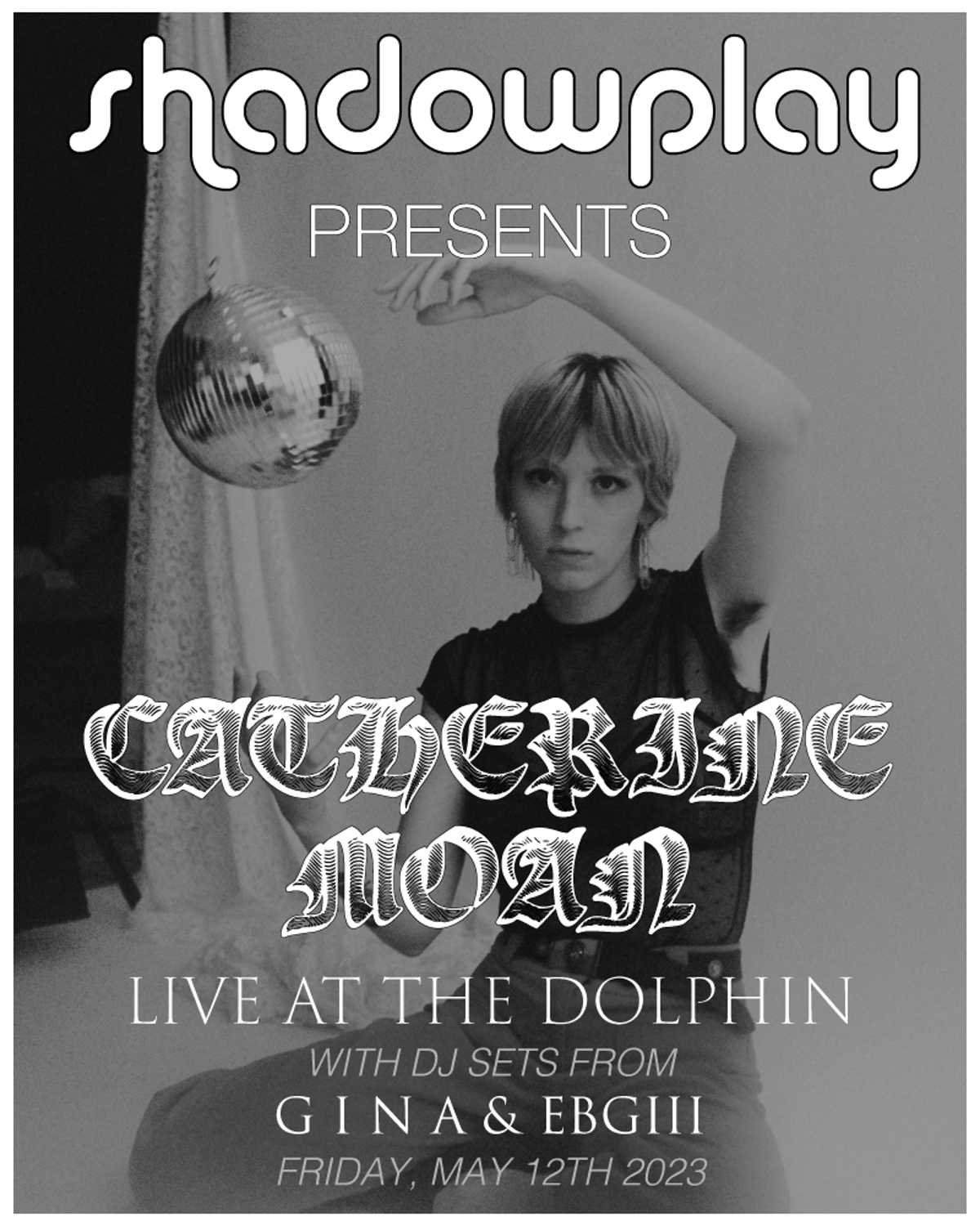 Shadowplay w/ Catherine Moan at The Dolphin, Philadelphia