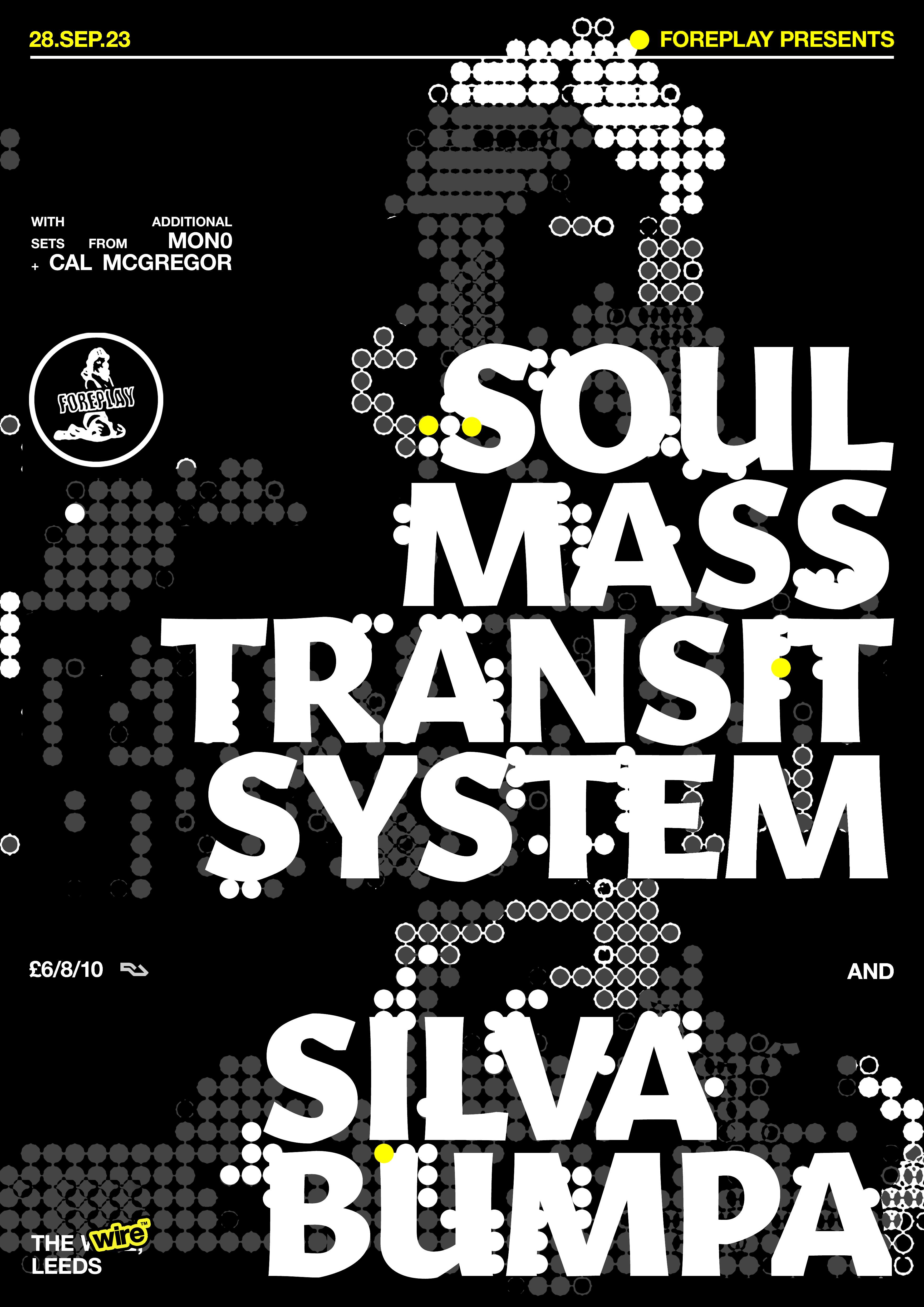 Foreplay Launch Party: Soul Mass Transit System + Silva Bumpa at Wire ...