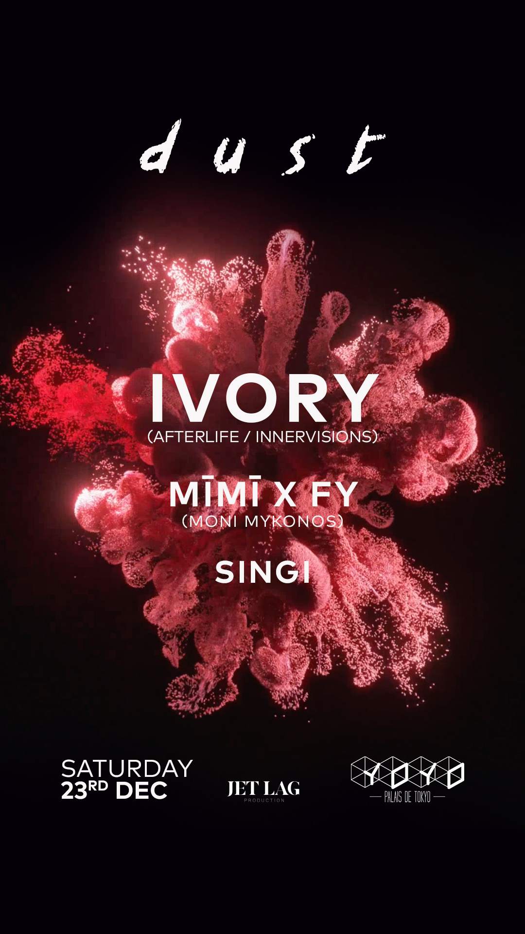 Ivory (AFTERLIFE/INNERVISIONS), MIMI x FY, SINGI I DUST at YoYo ...