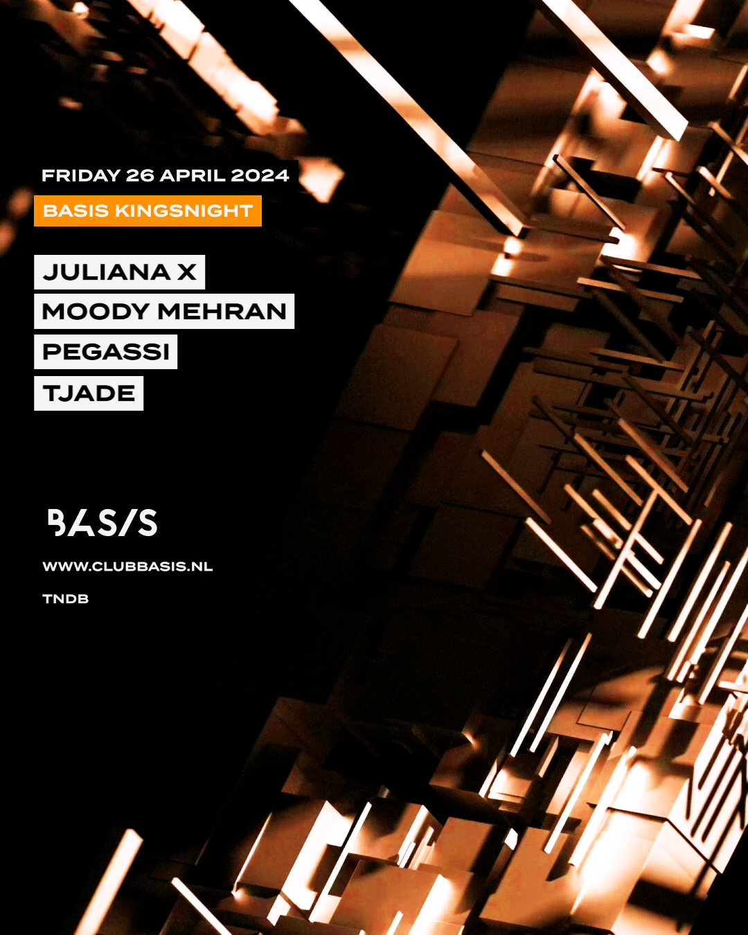 BASIS Kingsnight/ Juliana X/ Moody Mehran/ Pegassi/ Tjade at BASIS, Utrecht