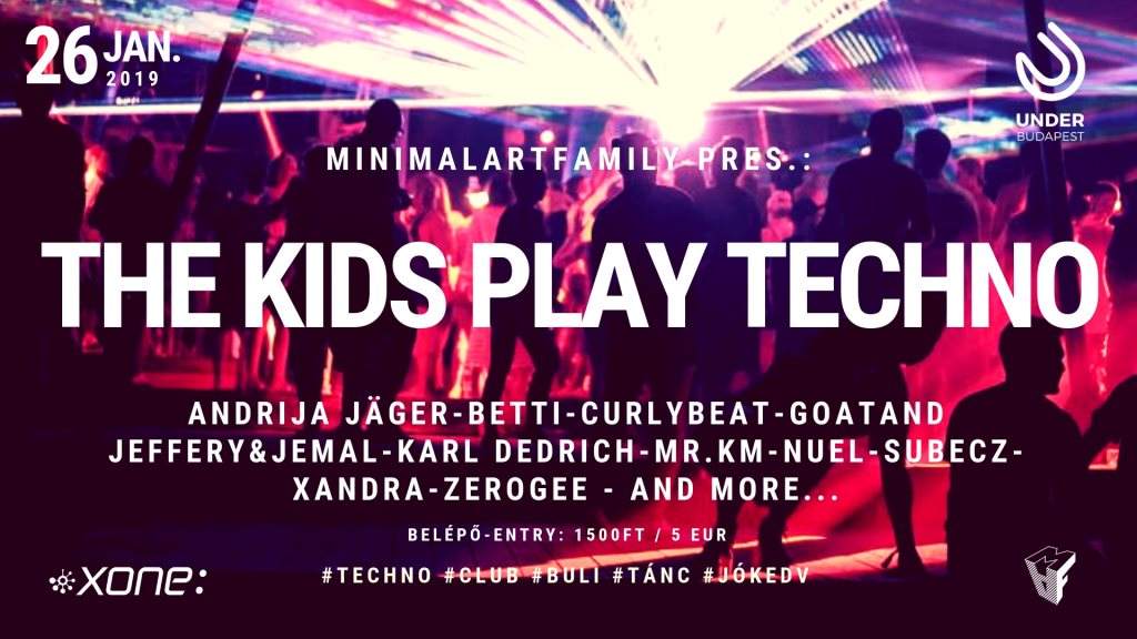 The Kids Play Techno vol.5 at Under Budapest, Budapest