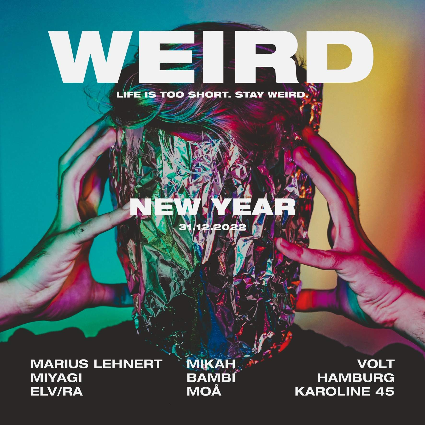 WEIRD NEW YEAR at Volt, Hamburg