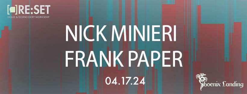 Re:Set with Nick Minieri & Frank Paper at Phoenix Landing, Boston