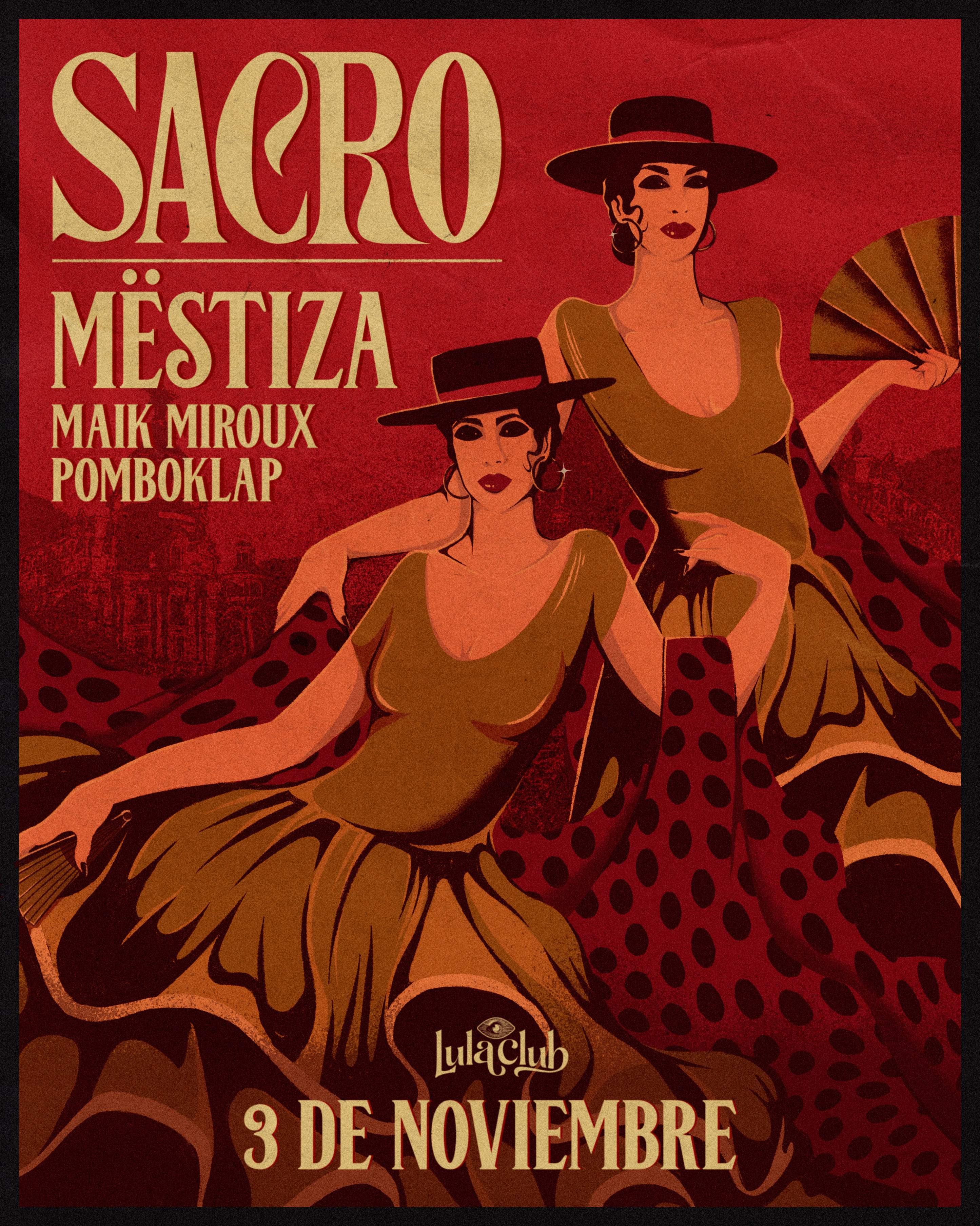 SACRO BY MËSTIZA at Lula Club, Madrid