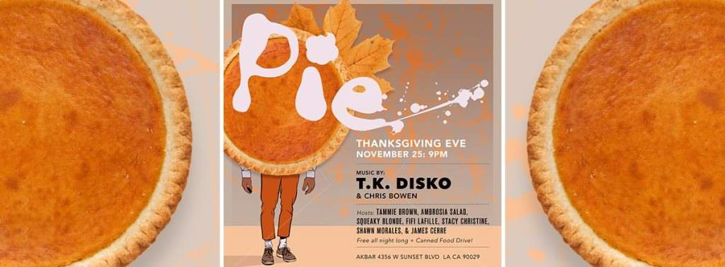 Pie with T.K. Disko at Akbar, Los Angeles