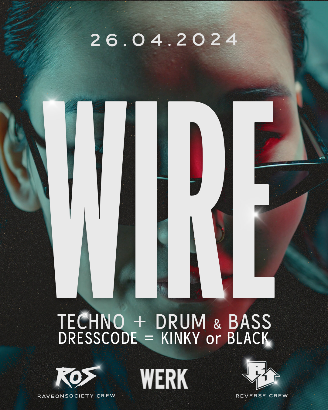 WIRE RAVE TECHNO + DNB on 2 FLOORS at Das Werk, Vienna